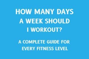 How Many Days a Week Should I Workout? A Complete Guide for Every ...